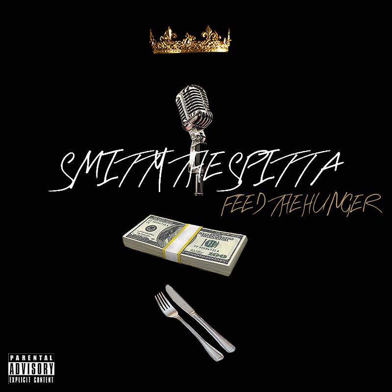 Smitty The Spitta - Feed The Hunger (ArtistRack Hip Hop Music)