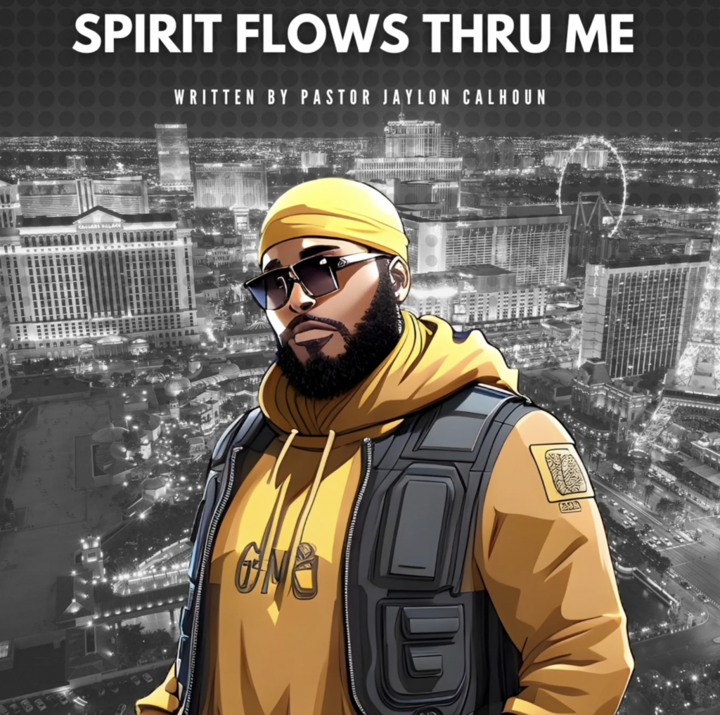 Pastor Jaylon Calhoun - Spirit Flows Thru Me (ArtistRack EDM Music)